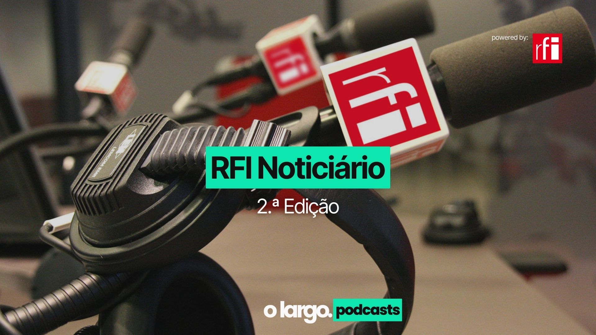RFI Noticiário - 2.ª Edição (24 de março de 2026) - o largo.